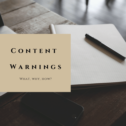 Content Warnings: What and Why Are They?